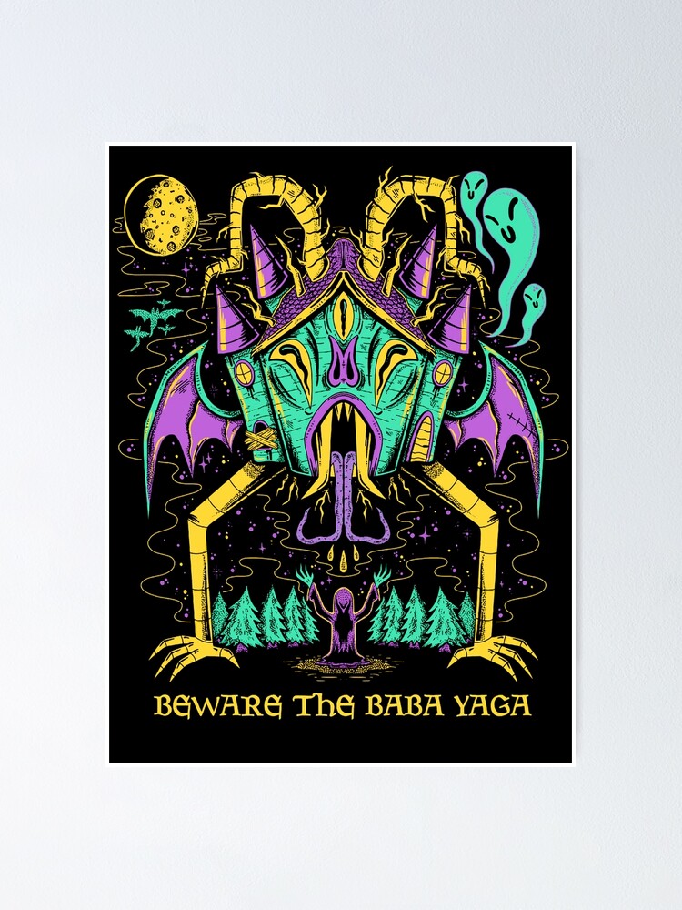 "Beware The Baba Yaga" Poster for Sale by EdmundOberbrun | Redbubble