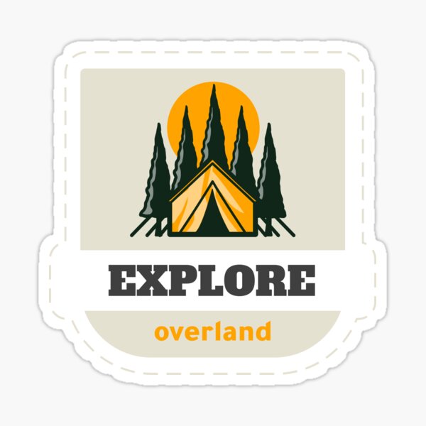 "Explore Overland" Sticker by ChristysPOD | Redbubble
