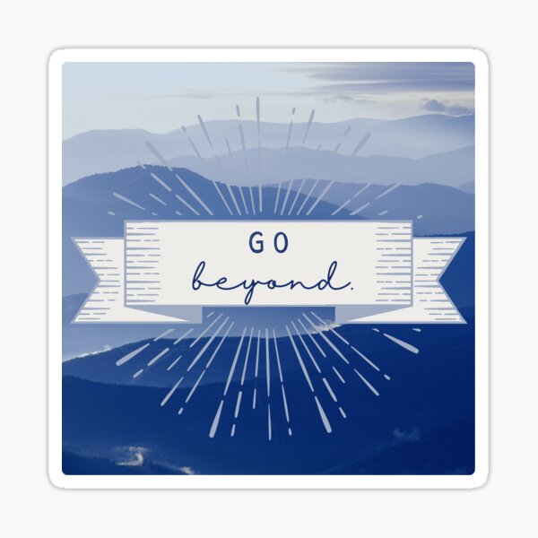 "Go Beyond Banner Blue Mountain Square Sticker" Sticker for Sale by ...
