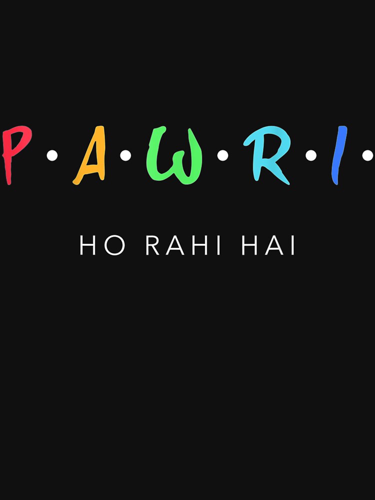 "Funny Desi Urdu Hindi Trending Pawri Ho Rahi Hai " Long Sleeve T-Shirt ...