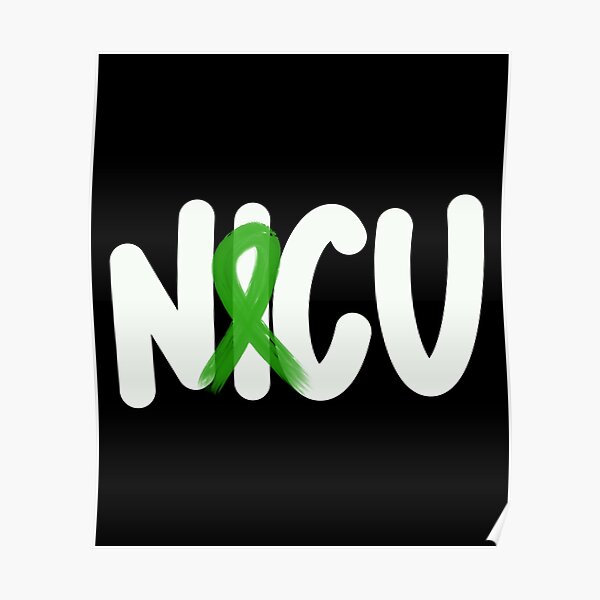 "NICU Green Ribbon" Poster by SShifflerArt | Redbubble