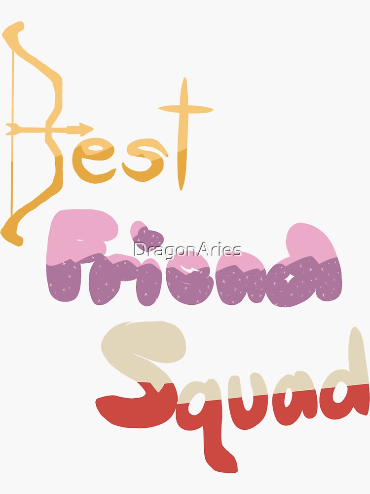 "Best Friend Squad [orange]" Sticker for Sale by DragonAries | Redbubble