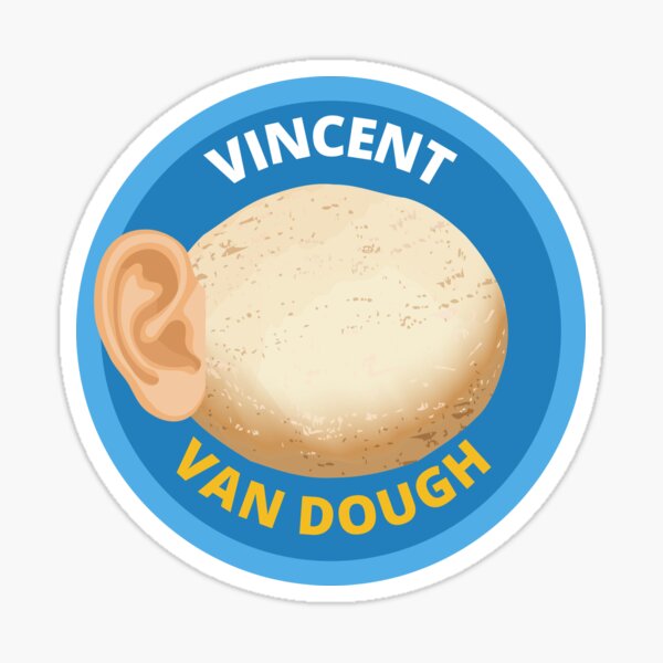 Vincent Van Dough Pun Sticker For Sale By ToastyBopShop Redbubble vincent-van-dough-pun-sticker-for-sale-by-toastybopshop-redbubble