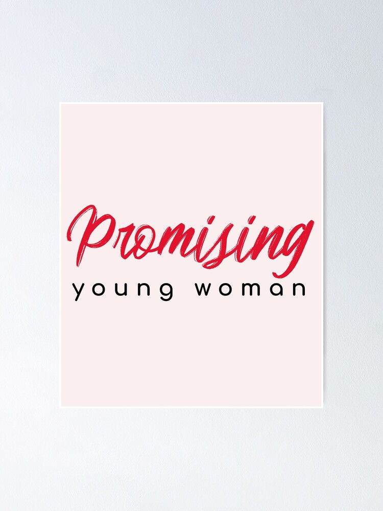 "Promising Young Woman" Poster by BonnieDriver | Redbubble