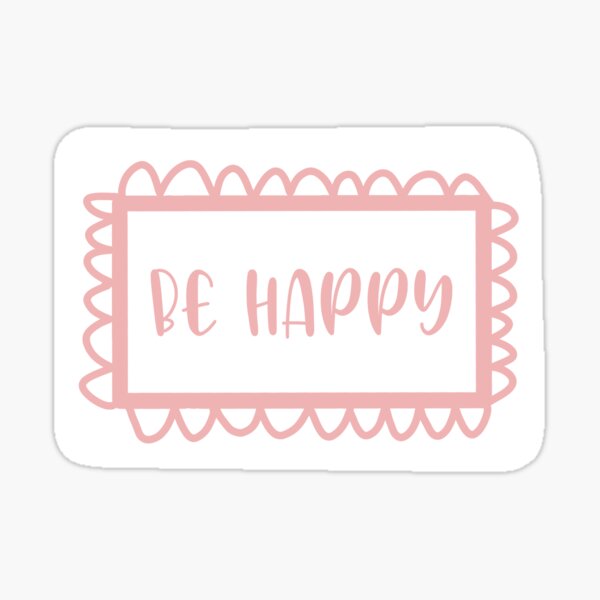 "Pink Be Happy sticker" Sticker by dalilahc | Redbubble