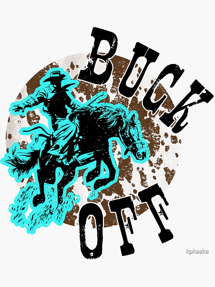 "Buck Off " Sticker by kpkaska | Redbubble