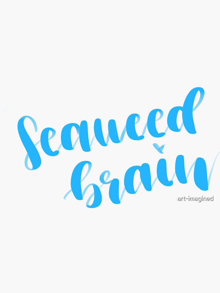 "Seaweed brain" Sticker for Sale by art-imagined | Redbubble