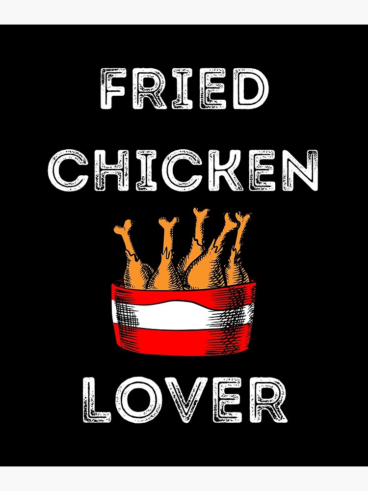 Funny fried chicken lover black Premium Matte Vertical Poster sold by ...