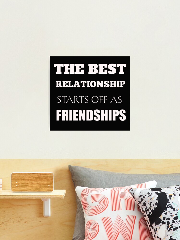 Started Off As Friends Quotes Best New Famous Friendship Quotes For