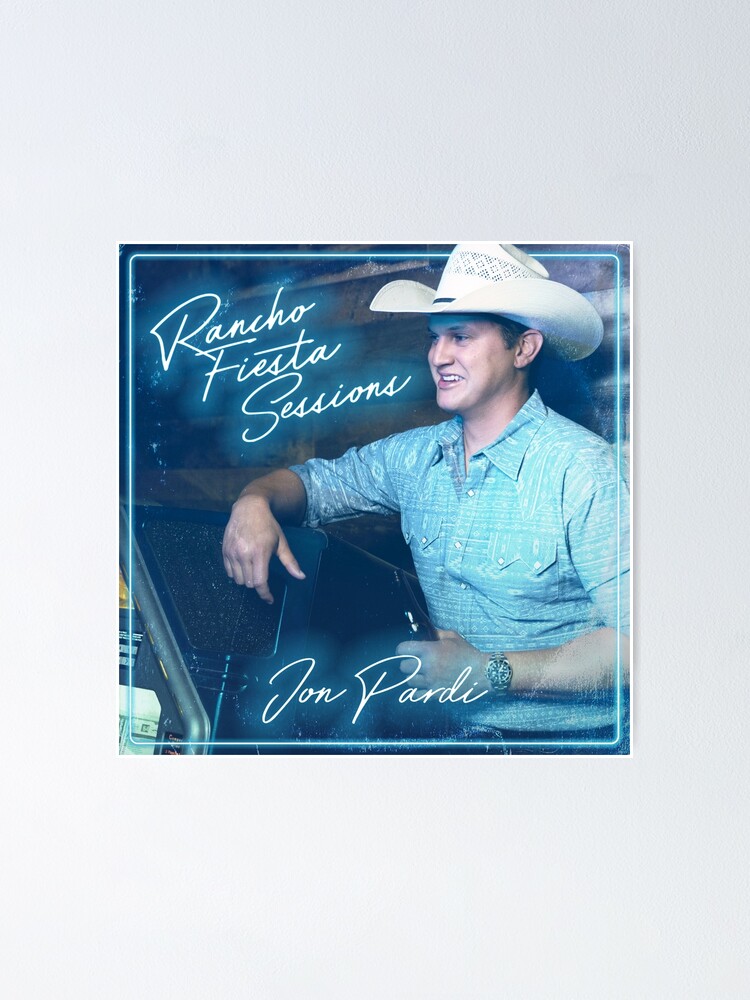 "Jon Pardi Rancho Fiesta Sessions" Poster for Sale by beckugler | Redbubble