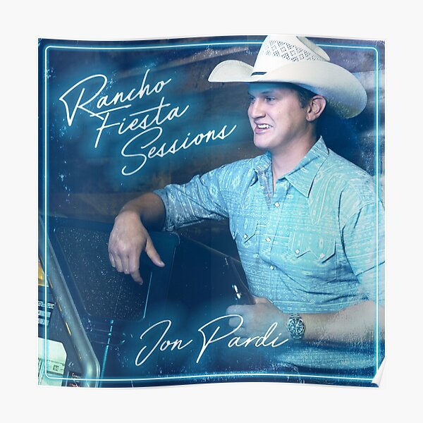 "Jon Pardi Rancho Fiesta Sessions" Poster for Sale by beckugler | Redbubble