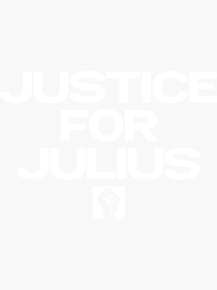"JUSTICE FOR JULIUS" Sticker for Sale by EqualiTEEZ | Redbubble