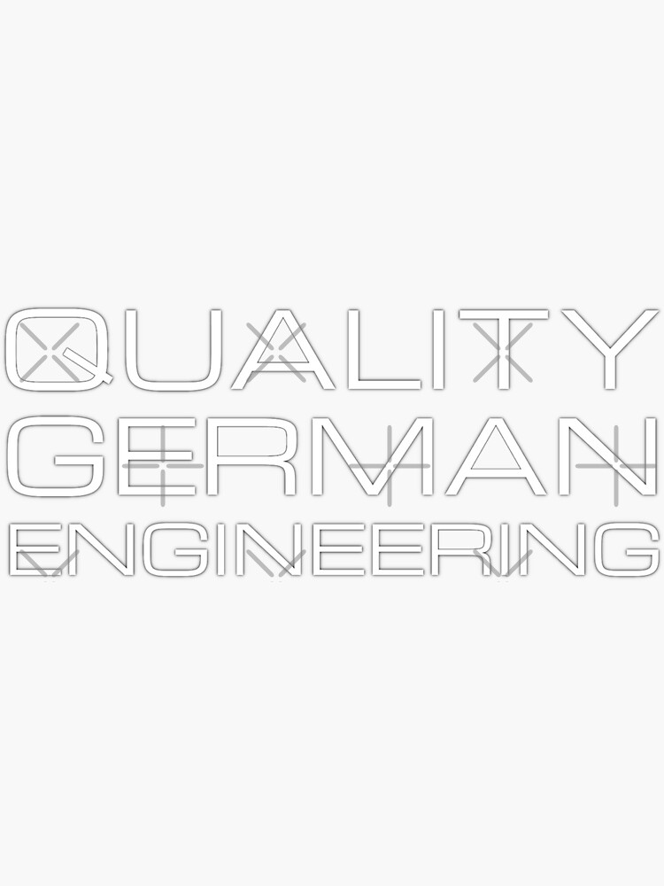 "Quality German Engineering Print" Sticker for Sale by KGunz | Redbubble