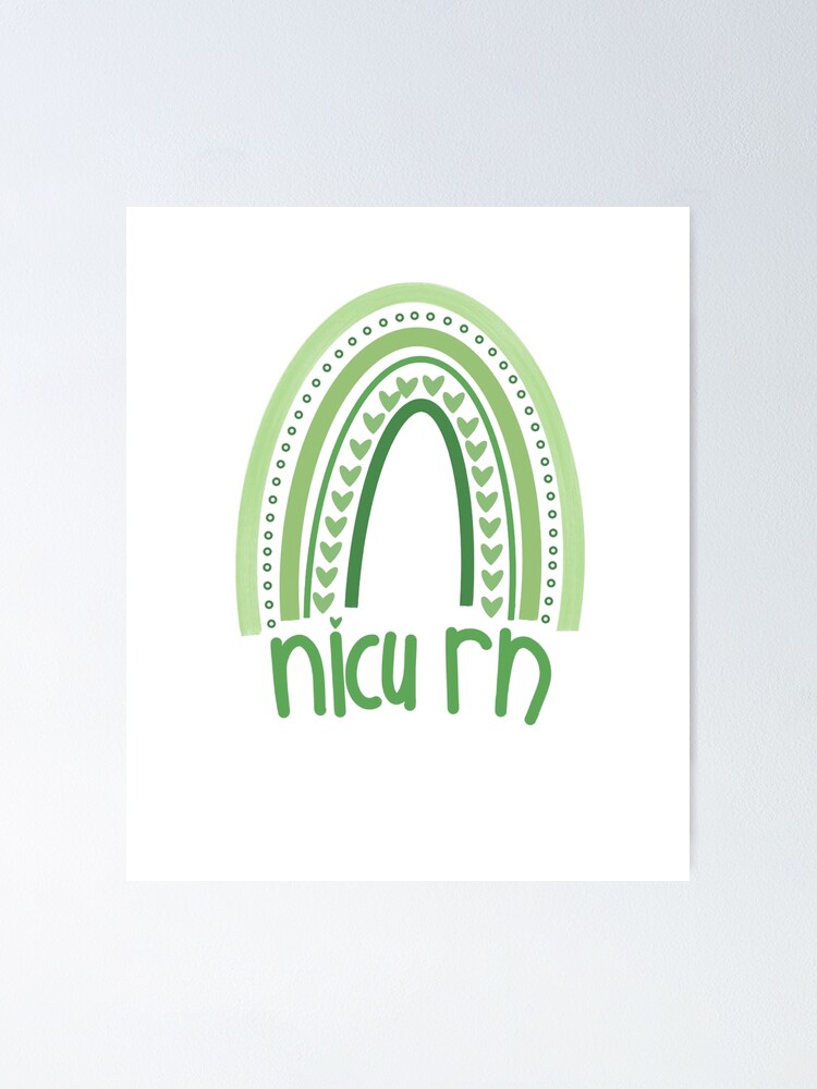 "NICU RN Green Rainbow" Poster by SShifflerArt | Redbubble