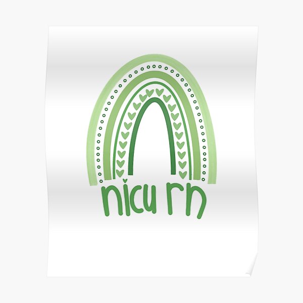 "NICU RN Green Rainbow" Poster by SShifflerArt | Redbubble