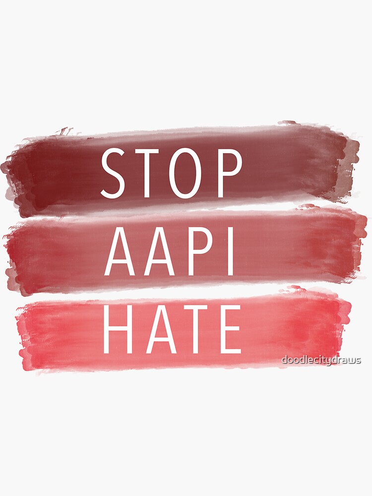 "Stop AAPI Hate" Sticker for Sale by doodlecitydraws | Redbubble