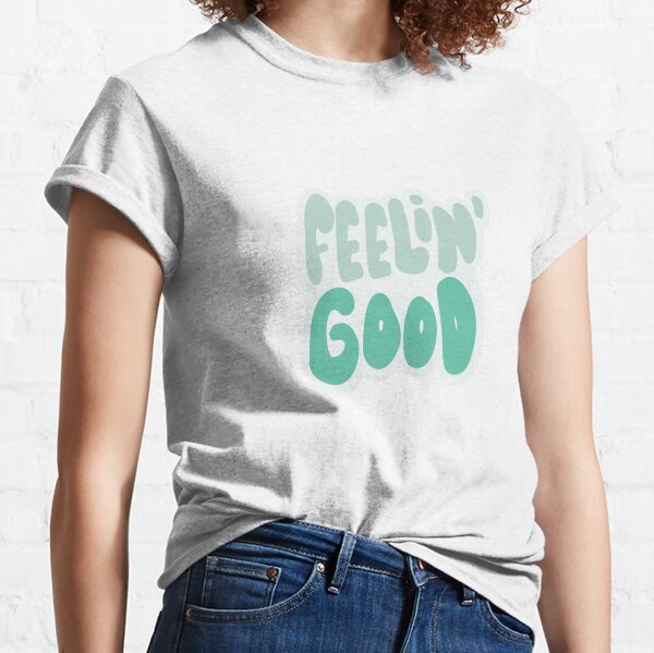 Feelin Good Clothing | Redbubble