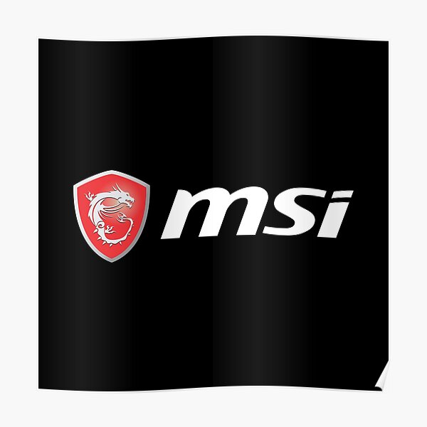 " MSI" Poster by bonny362 | Redbubble