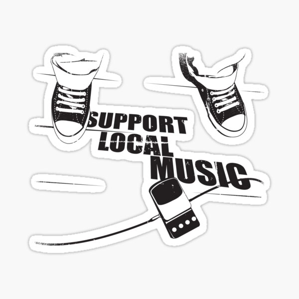 "Support Local Music" Sticker by BenClark | Redbubble