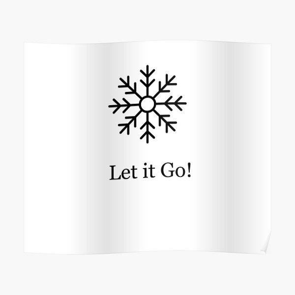 "Frozen (Let it go)" Poster by AliaDilshad | Redbubble