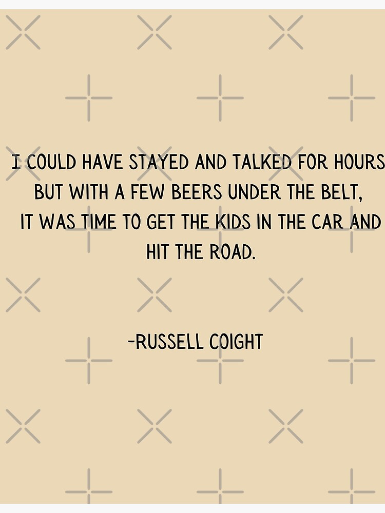"Russell coight - All Aussie Adventures quote" Poster by Quoteeble ...