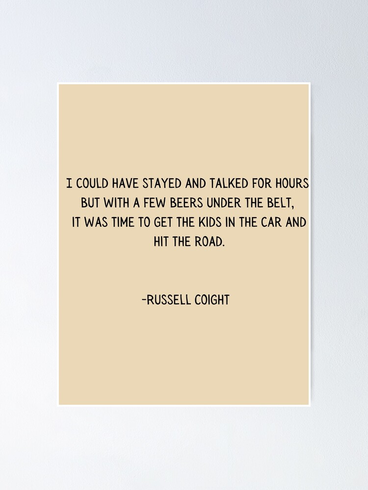 "Russell coight - All Aussie Adventures quote" Poster by Quoteeble ...
