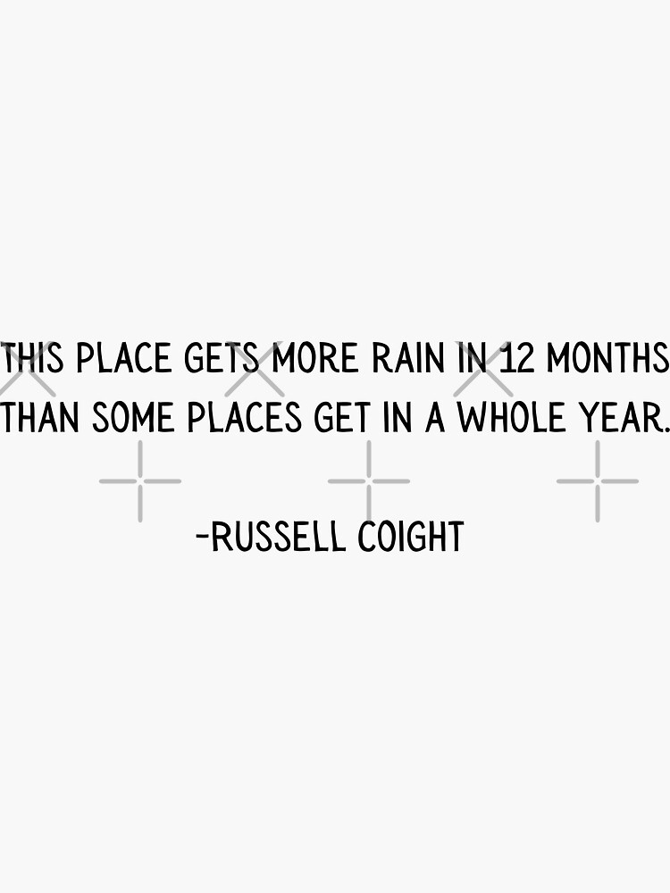 "Russell Coight - All Aussie Adventures quote" Sticker by Quoteeble ...