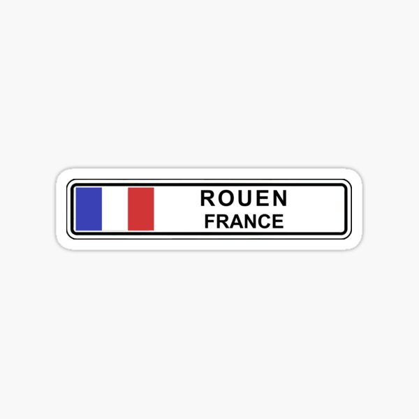 "Rouen Street Sign" Sticker for Sale by Gina-Driada | Redbubble
