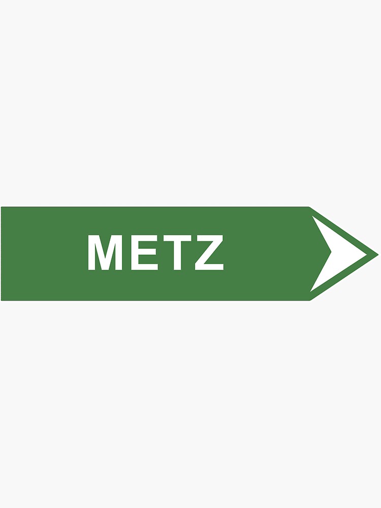 "Metz Road Sign" Sticker for Sale by Gina-Driada | Redbubble