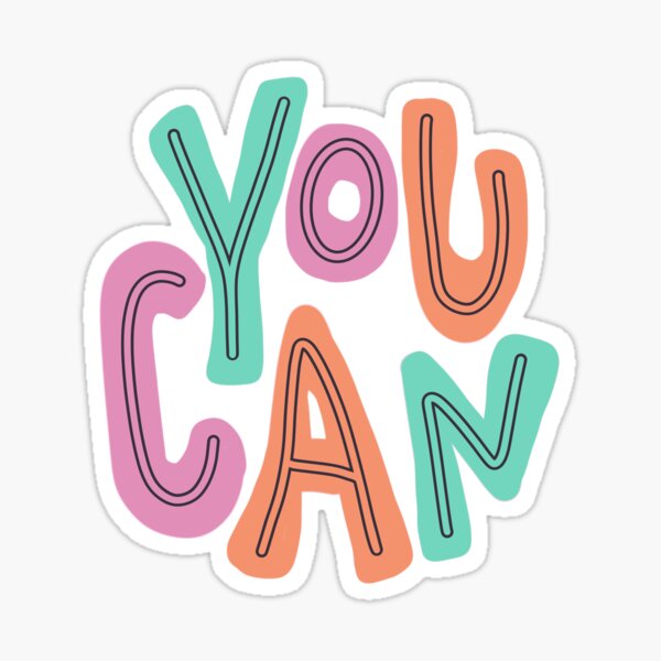 "you can do it motivational stickers fo girl, colorful quote you can ...