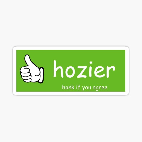 "hozier bumper sticker