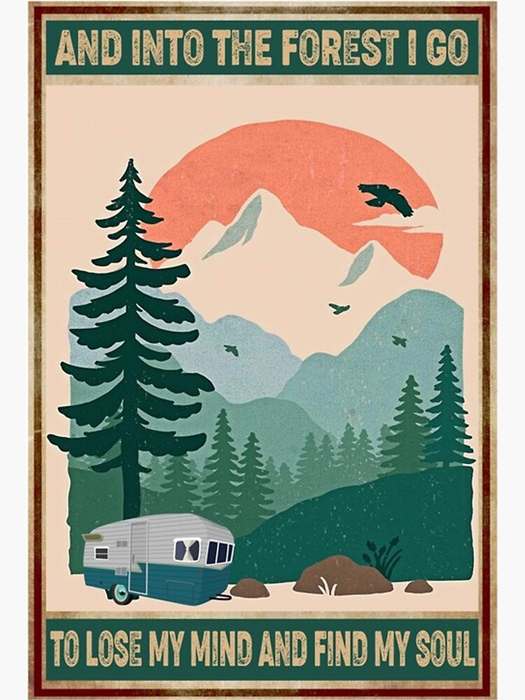 "And Into the Forest I Go " Poster for Sale by gracelakes | Redbubble