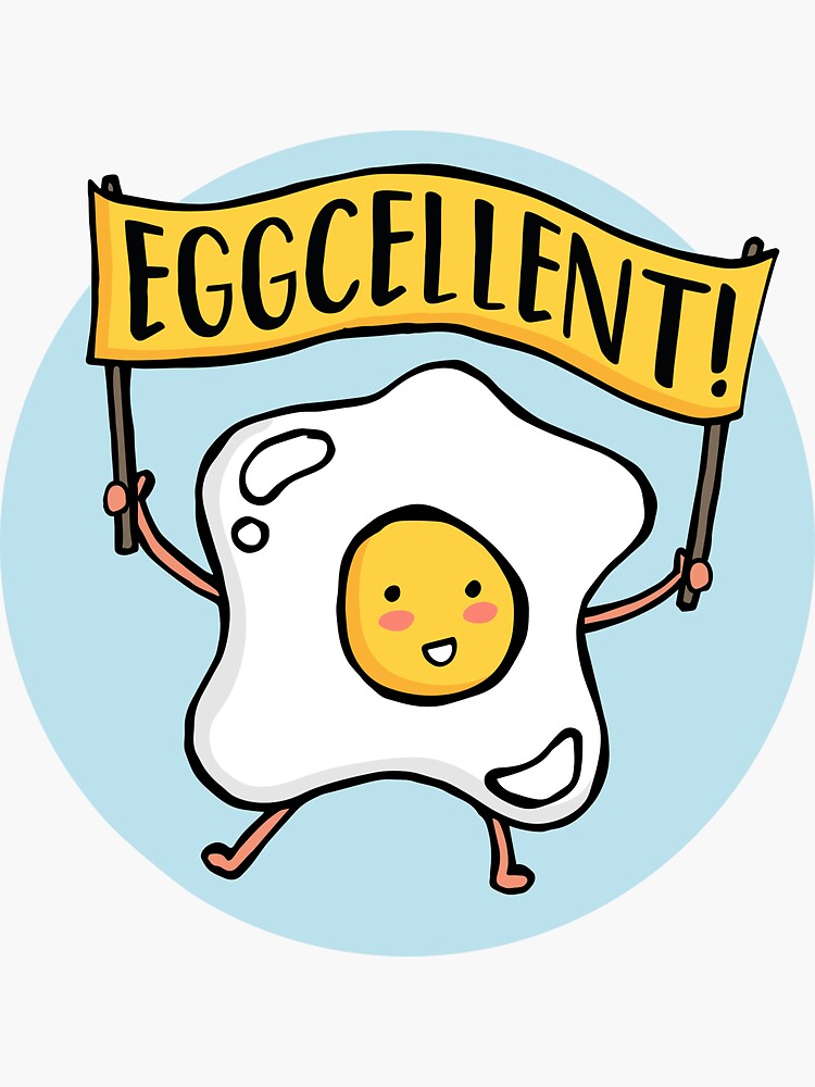 "Eggcellent Job Congratulations Illustration With Egg" Sticker for Sale ...