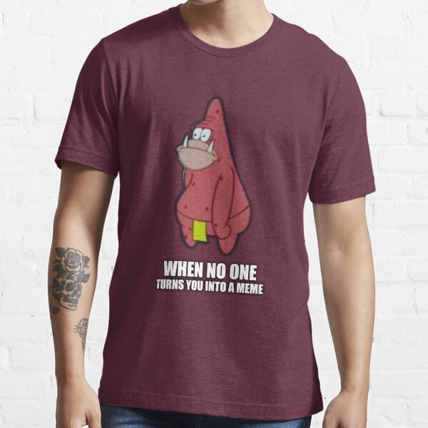 "Patrick Meme (Caveman Spongebob Meme)" T-shirt by FreeVelocity | Redbubble