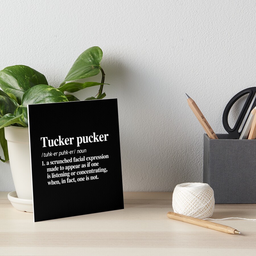 "Tucker Pucker Definition" Art Board Print by partyfarty | Redbubble