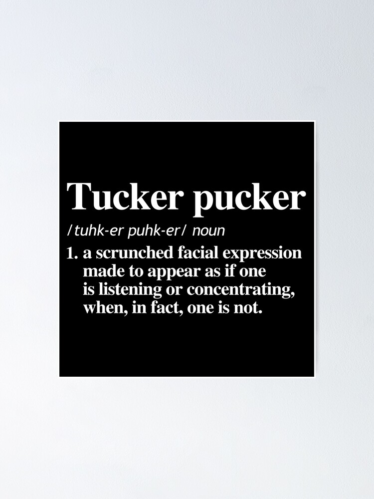 "Tucker Pucker Definition" Poster for Sale by partyfarty | Redbubble