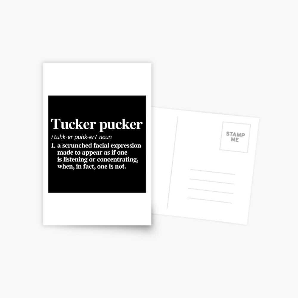 "Tucker Pucker Definition" Postcard for Sale by partyfarty | Redbubble