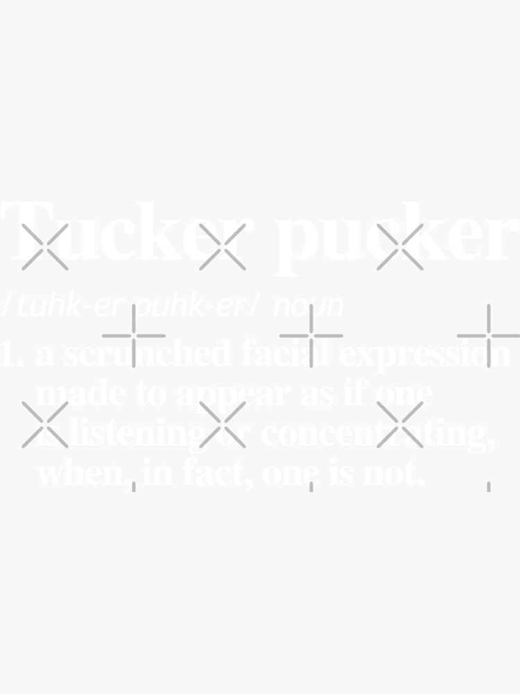 "Tucker Pucker Definition" Sticker for Sale by partyfarty | Redbubble