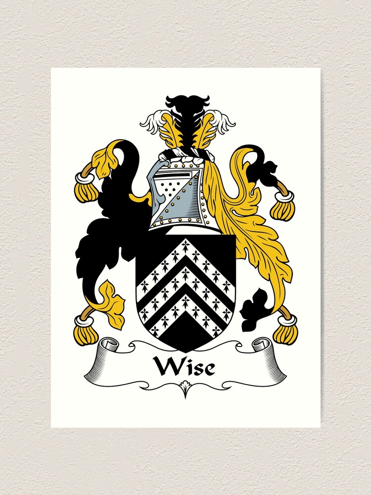 "Wise Coat of Arms / Wise Family Crest" Art Print by ScotlandForever ...