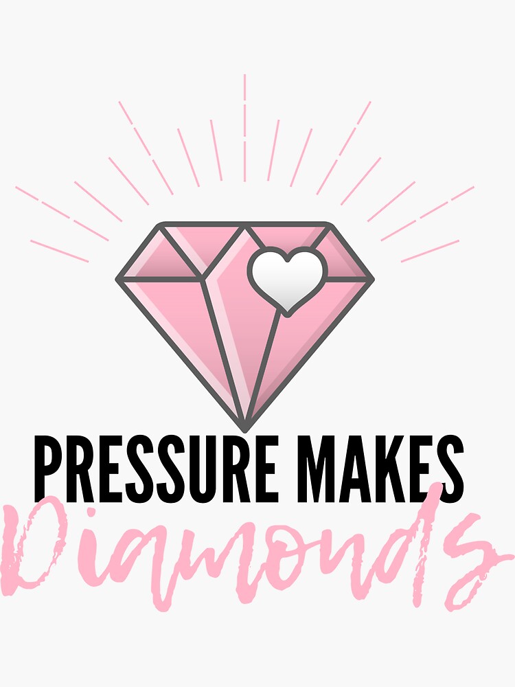 "Pressure Makes (Pink) Diamonds" Sticker for Sale by BossBabeOOTD ...