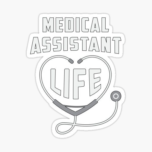 "Medical Assistant Life Doctor Medicine Nurse Funny" Sticker by ...