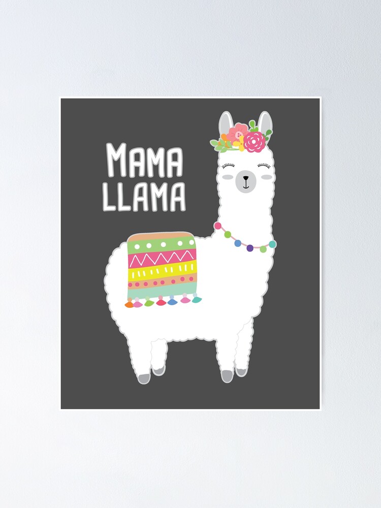 "Mama LLama Happy Mothers Day Mom Pretty LLama with Flowers" Poster for ...