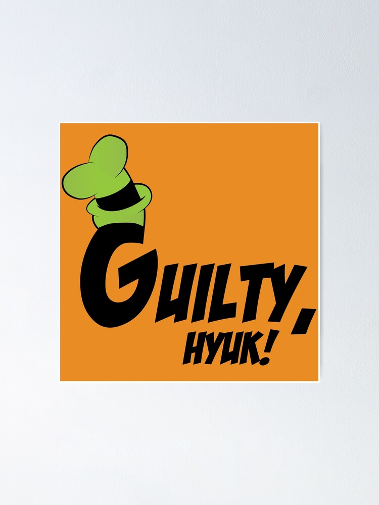 "Guilty Goofy" Poster for Sale by GorsskyVlogs | Redbubble