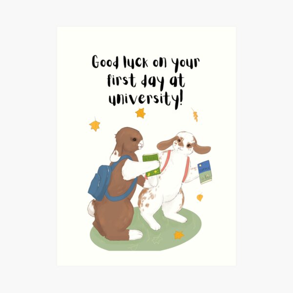 "GOOD LUCK ON STARTING UNIVERSITY/COLLEGE" Art Print for Sale by ...