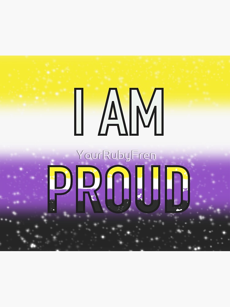 Non Binary I Am Proud Pride Flag Poster For Sale By Yourrubyfren