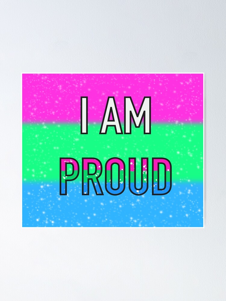 Polysexual I Am Proud Pride Flag Poster By Yourrubyfren Redbubble