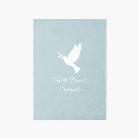 "Loving Memory Of - with Deepest Sympathy Dove" Art Board Print by ...