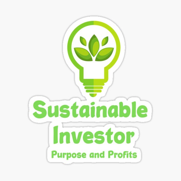 "Sustainable Investor Purpose and Profits ESG investing" Sticker by ...