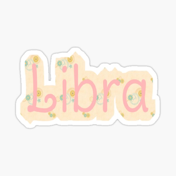 "Libra" Sticker for Sale by Teddymfgrams | Redbubble