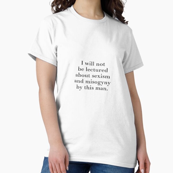 Misogyny Merch & Gifts for Sale | Redbubble